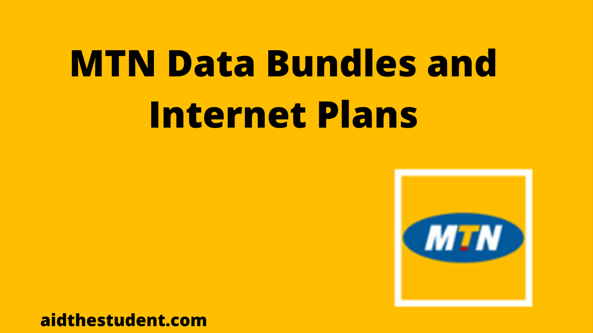 MTN Data Bundles and Internet Plans: Codes and Prices 2021 | Aid the ...