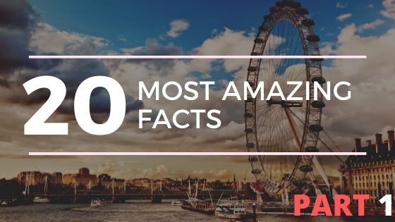 20 Amazing Facts That Will Completely Blow Your Mind | Aid the student