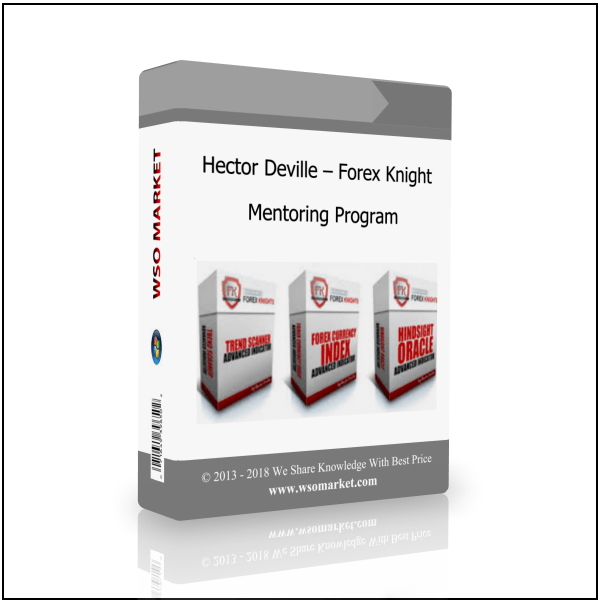 Hector Deville Forex Knight Mentoring Program | Aid the student