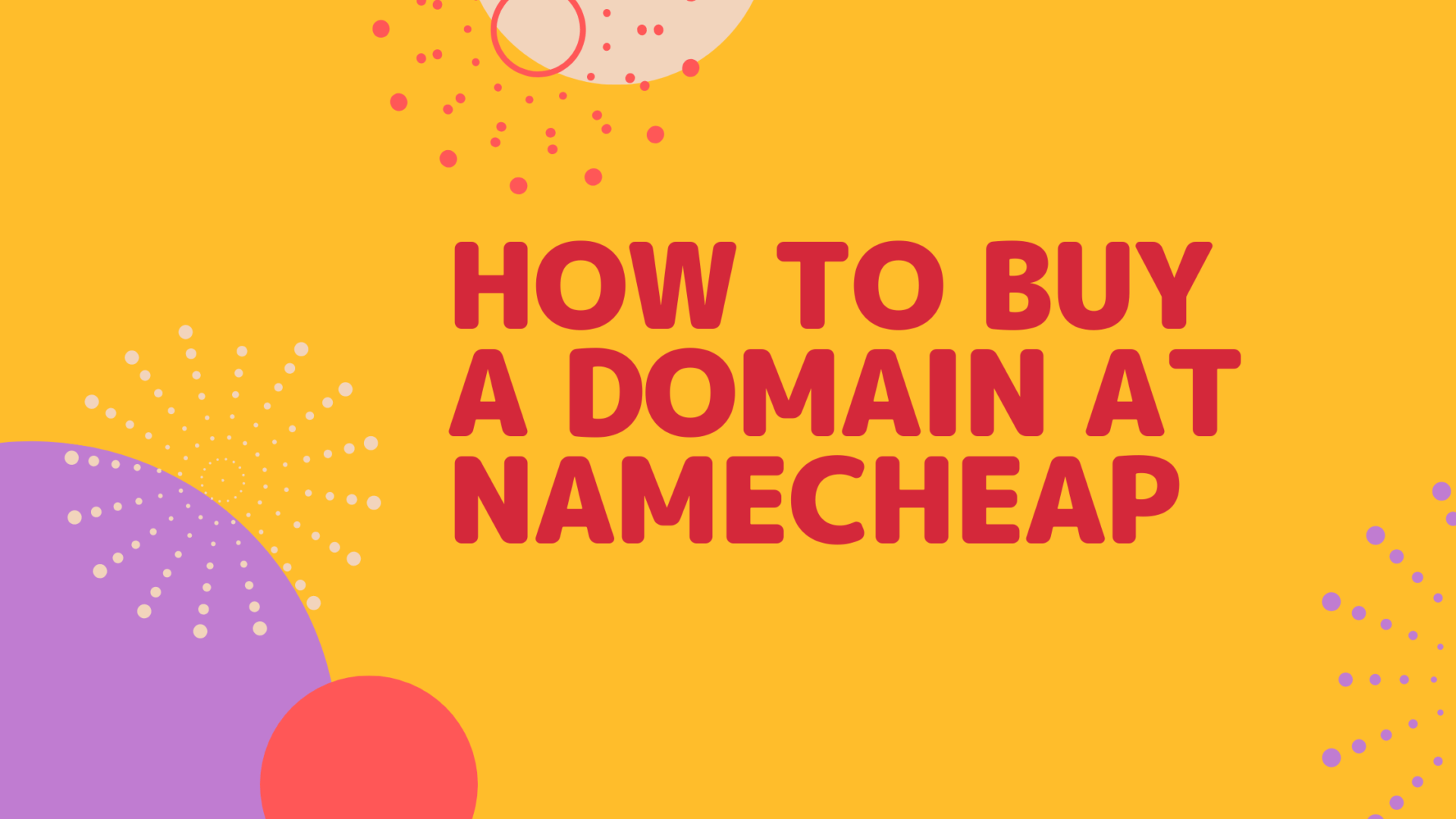 How To Buy A Domain At Namecheap | Aid the student