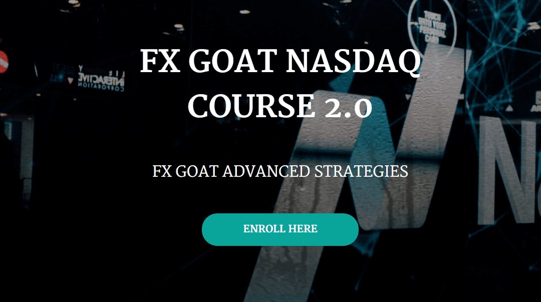 FX GOAT NASDAQ COURSE 2.0 (Future Updates Included) | Aid the student