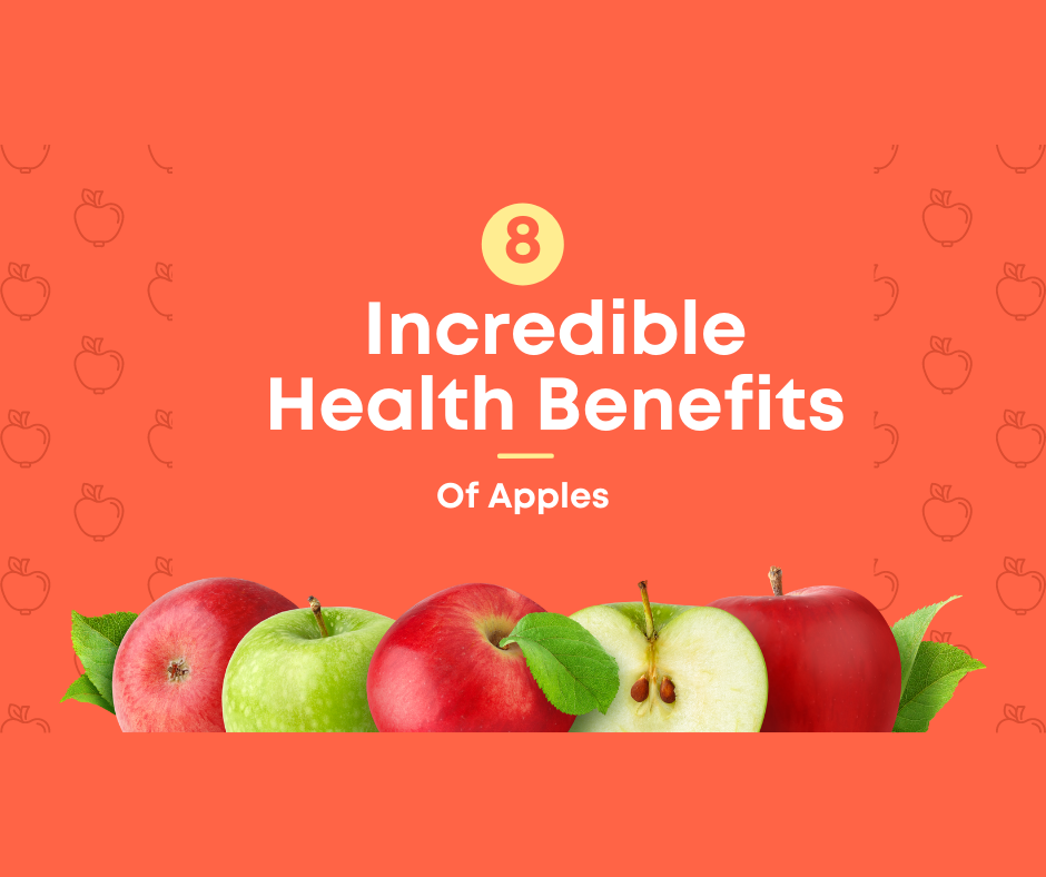 8 Incredible Health Benefits Of Apples | Aid the student