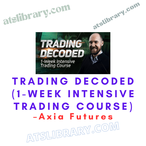 Axia Futures – Trading Decoded (1-week Intensive Trading Course) | Aid ...